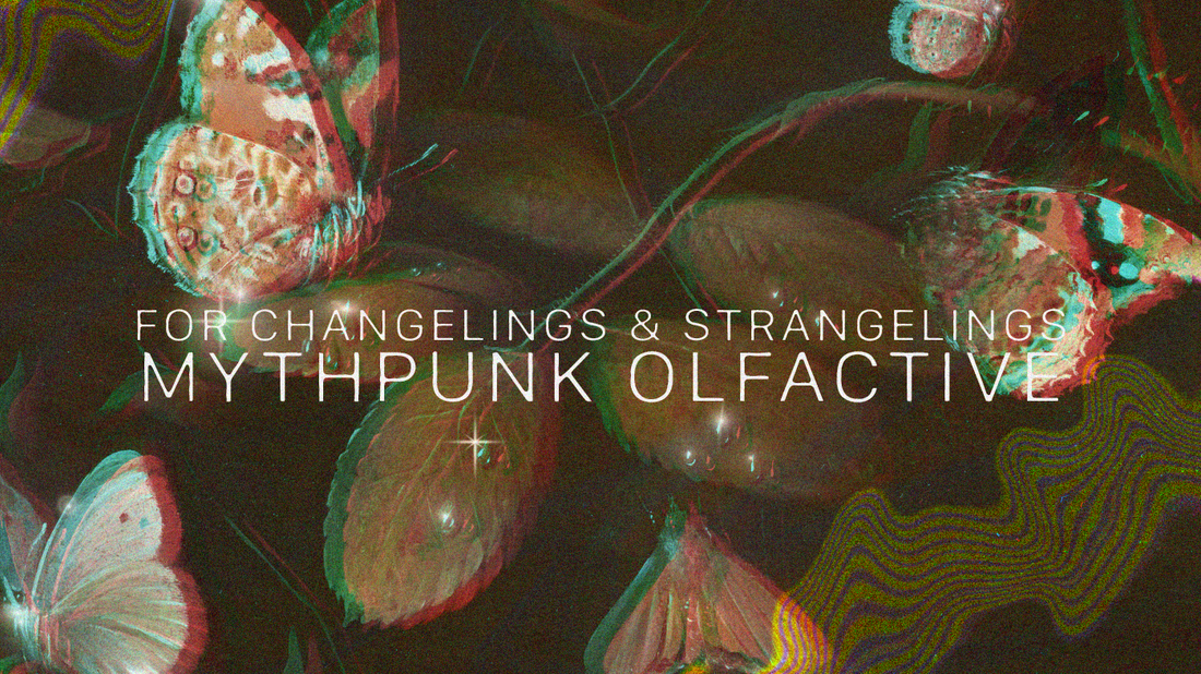 Mythpunk Olfactive